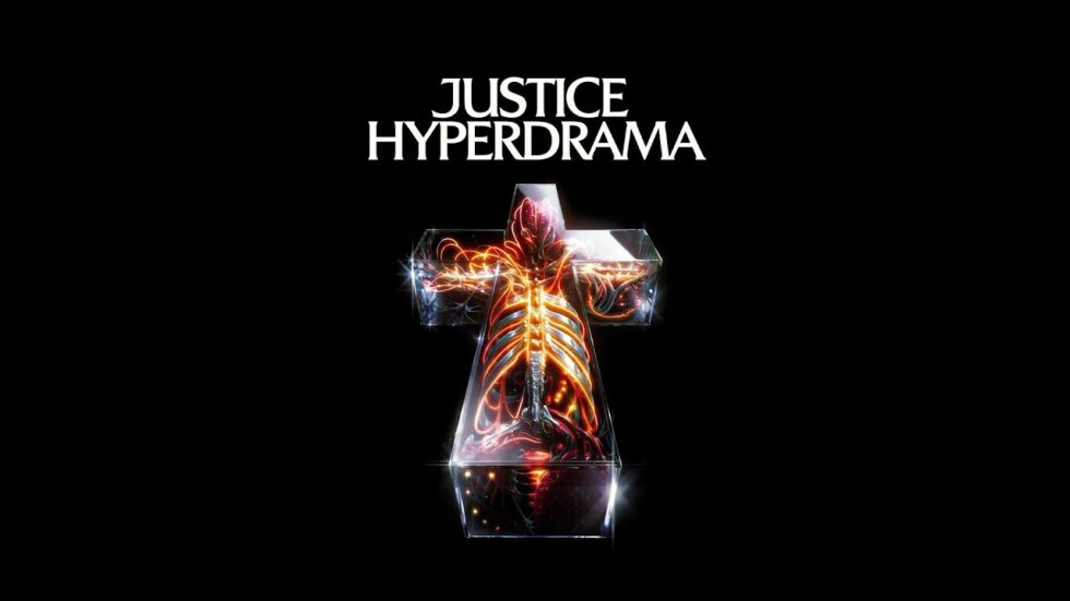Justice - Hyperdrama : une épopée électronique - WhatListen